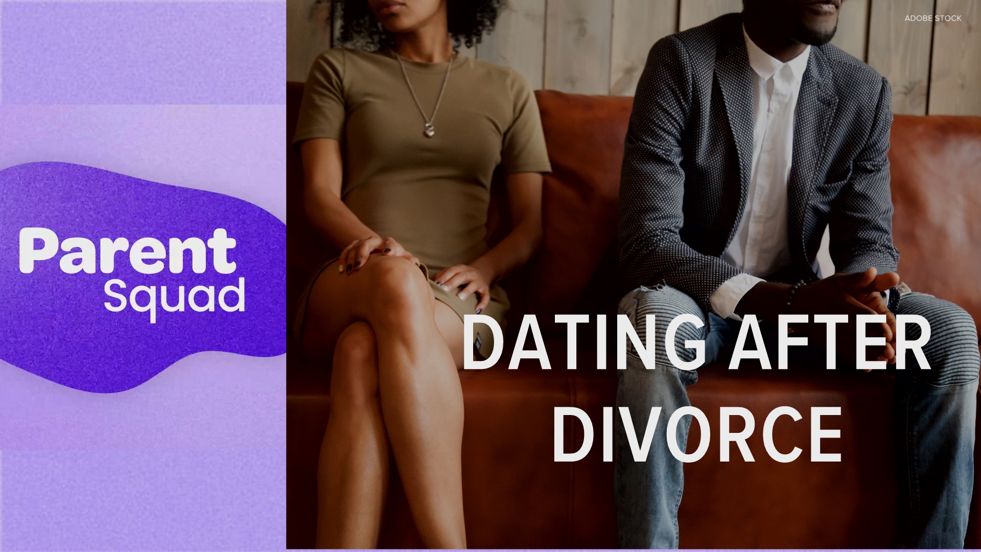 Parent Squad | Dating after divorce, grandparent expectations ...