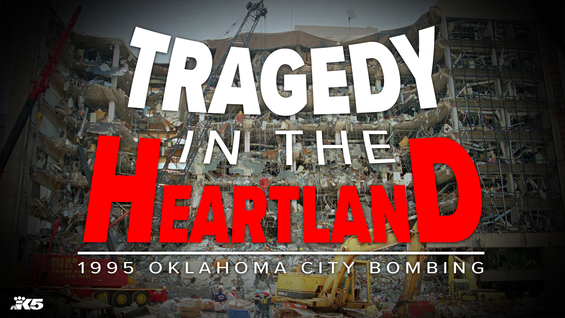 Tragedy in the Heartland | Oklahoma City bombing 30 years later ...
