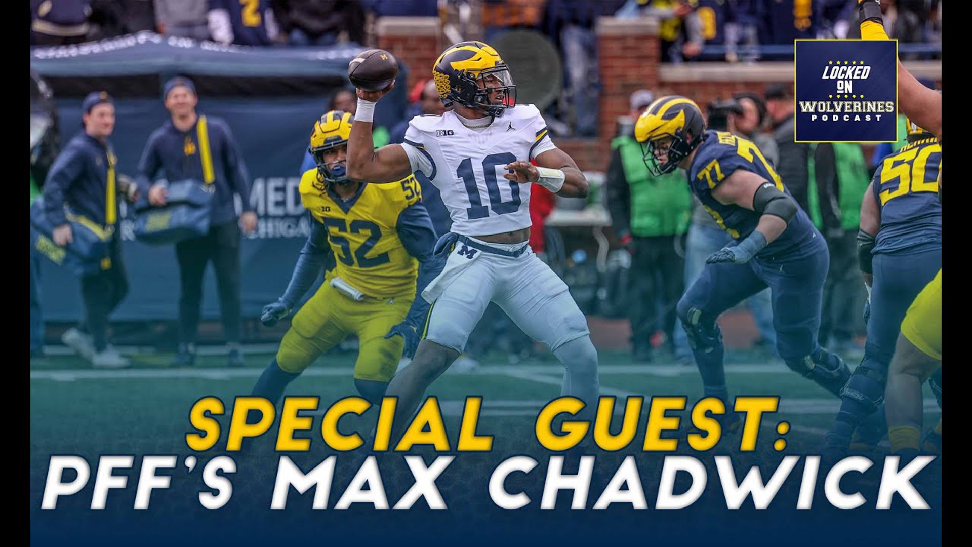 Special guest: PFF's Max Chadwick goes deeper into Michigan football ...