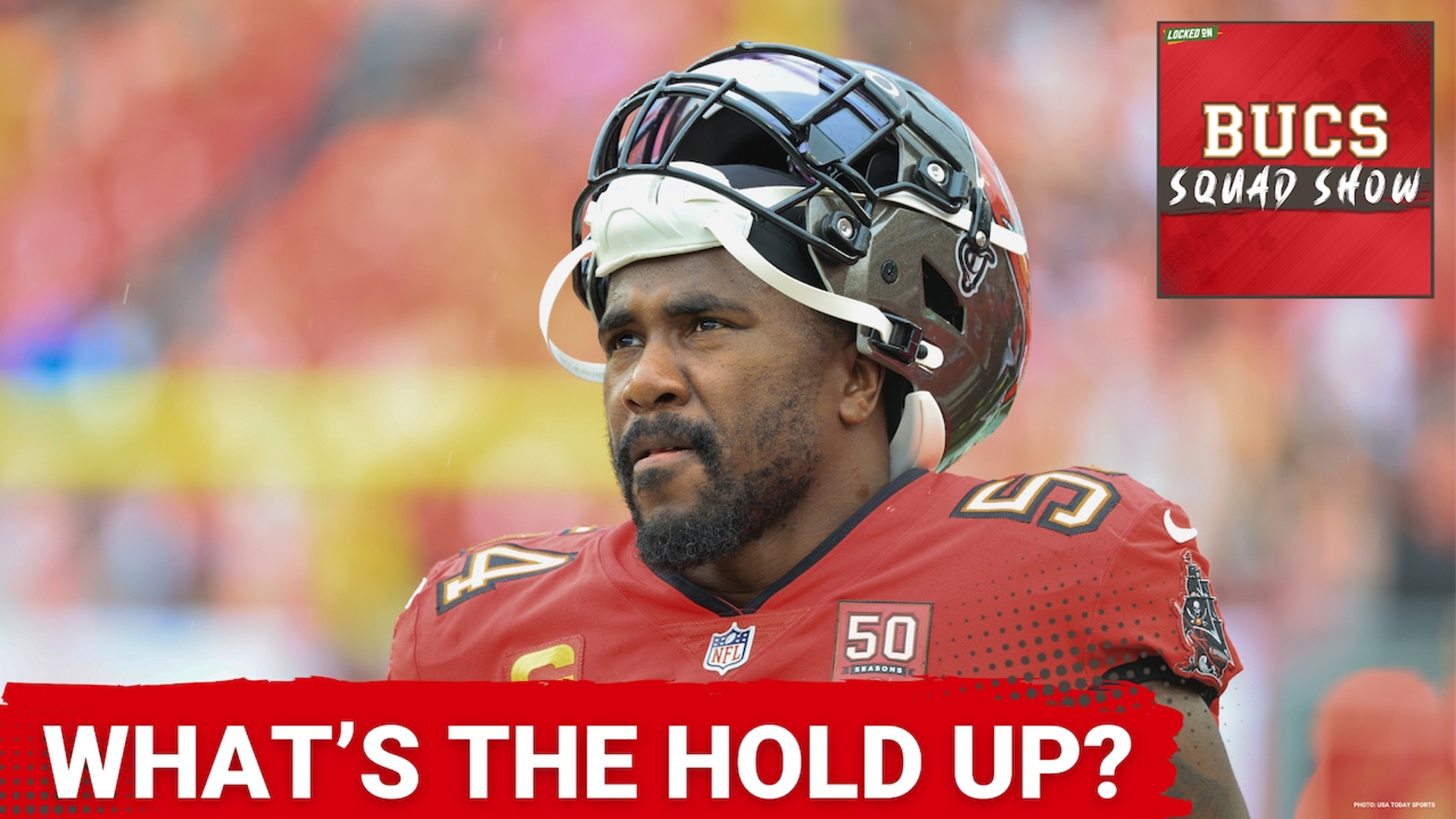 BUCS SQUAD SHOW: What’s the Hold Up with Lavonte David? | Grading Bucs ...