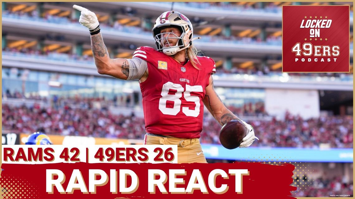 RAPID REACT: 49ers ROCKED by the Rams 42-26 | firstcoastnews.com