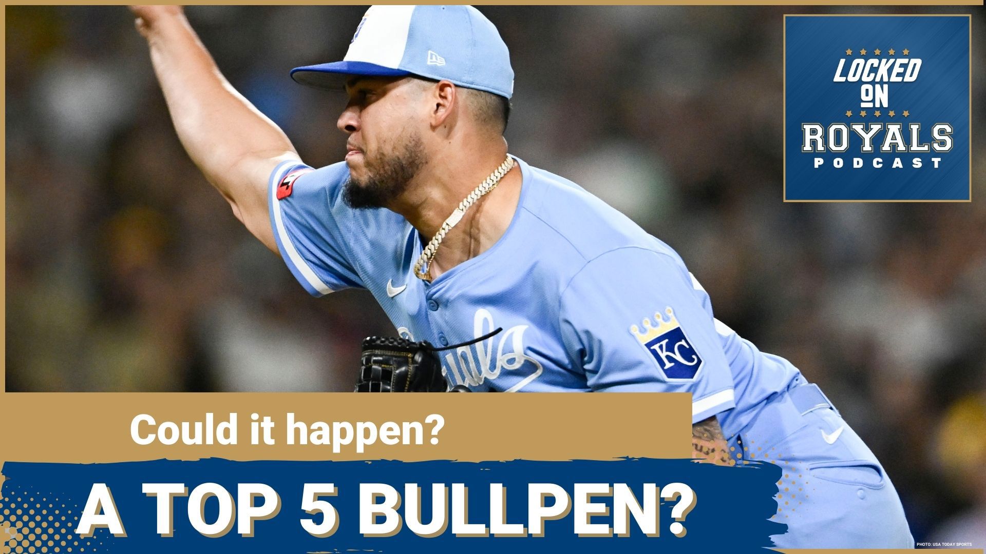 The Royals' path to being a Top-5 bullpen | Kansas City Royals Podcast ...