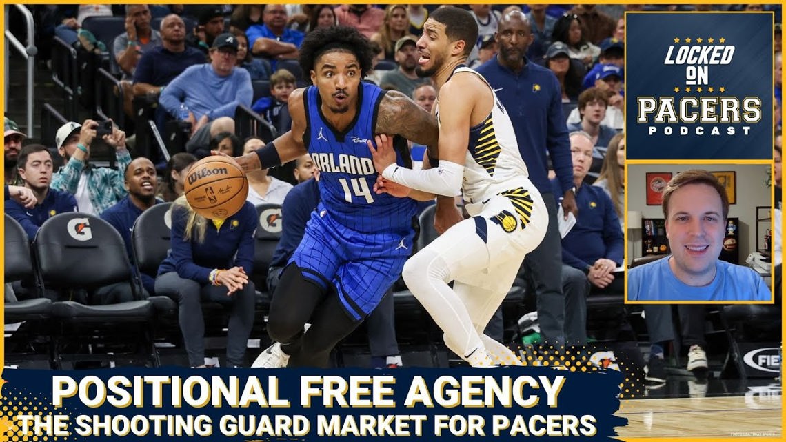 Indiana Pacers 2024 free agency preview. Shooting guard position ...