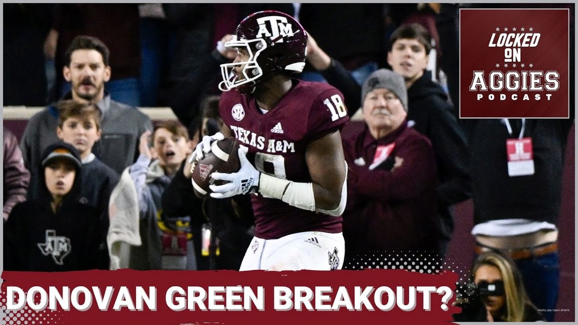 Donovan Green is set to have a breakout season for Texas A&M | Texas A&M Football Podcast ...