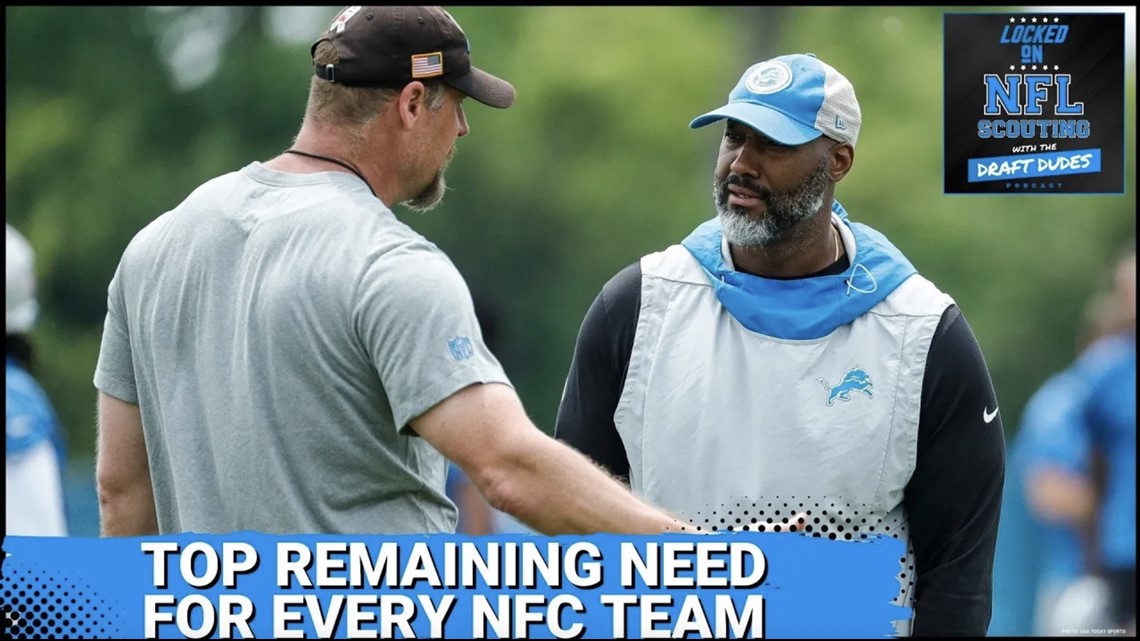 Biggest remaining need for every NFC Team: Lions looking strong, Bucs have questions, Cowboys OL ...