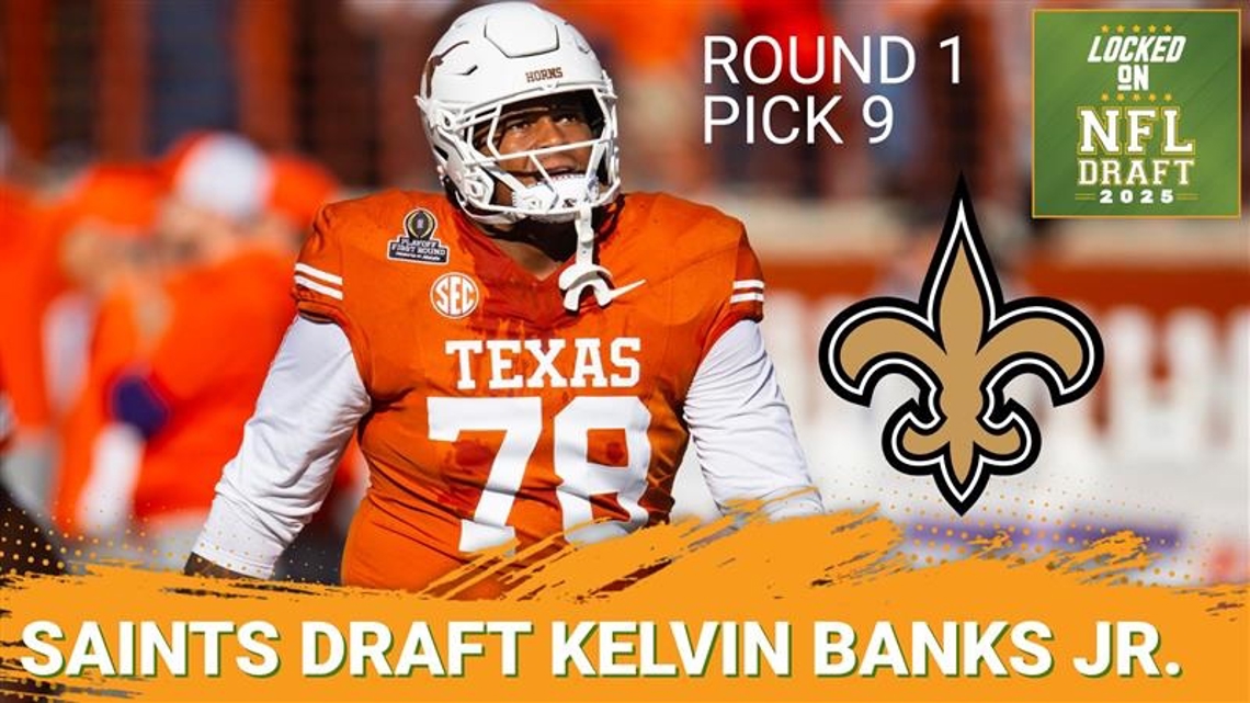 New Orleans Saints Select Kelvin Banks Jr. with the No. 9 Pick in the ...