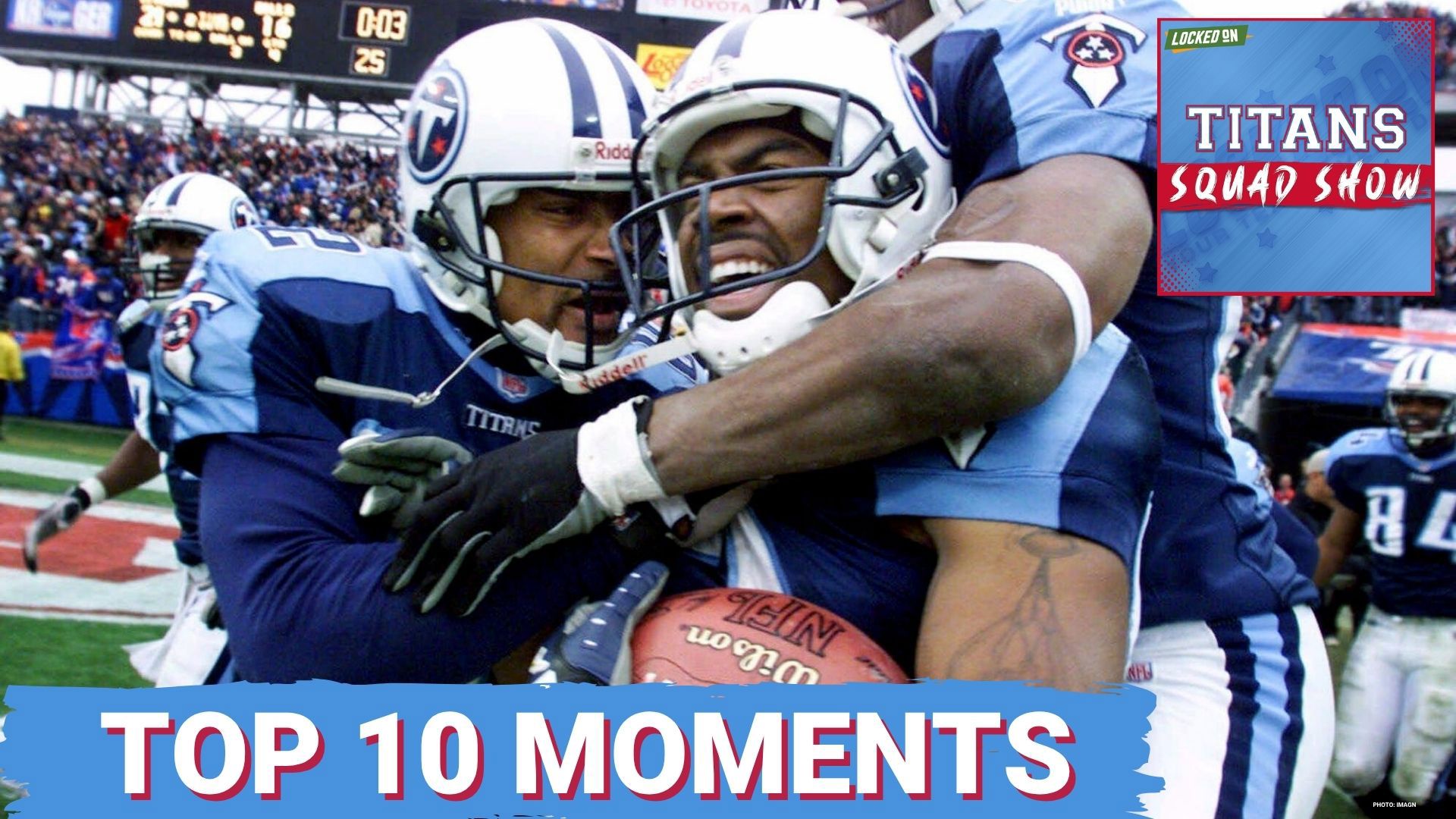 TITANS SQHAD SHOW: Top 10 Titans Moments of All Time | firstcoastnews.com