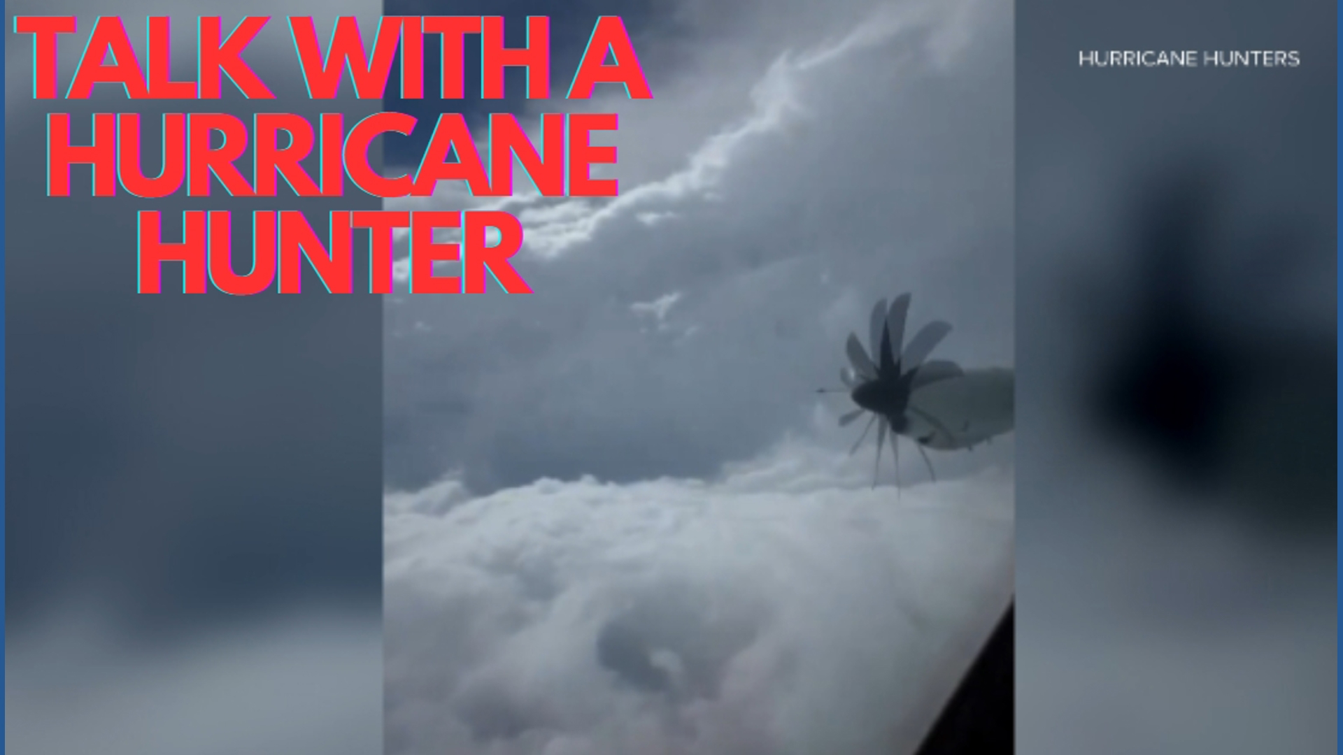 Hurricane Hunter discusses what it's like to fly into a hurricane ...
